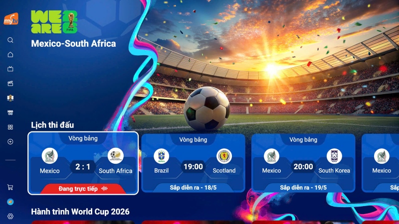 MyTV sẽ phát sóng 104 trận đấu của World Cup 2026