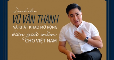 [Emagazine] Chủ tịch SPHACY Vũ Văn Thành và khát khao mở rộng biên giới mềm cho Việt Nam