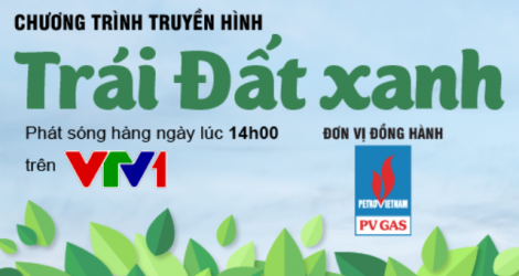 Trái đất Xanh - Thông điệp ý nghĩa về bảo vệ môi trường